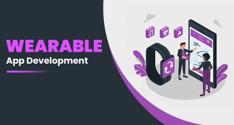 Wearable app development: Features, Application & Benefits