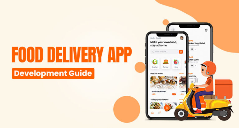A Powerful Guide To Food Delivery App Development in 2025