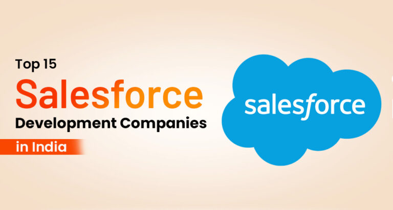 Top 15 Salesforce Development Companies In India [2025]
