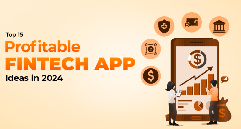 Top 15 Fintech App Ideas for Startups in 2025