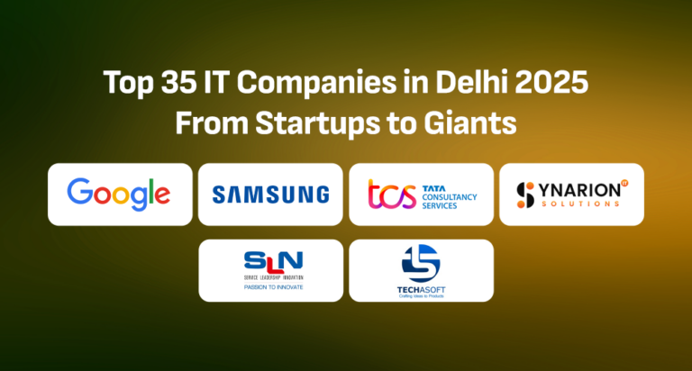 Top 35 IT Companies in Delhi 2025 – From Startups to Giants