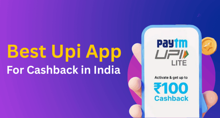 Best UPI Apps for Cashback in India: Top Picks of 2025