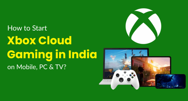 Xbox Cloud Gaming Launch in India: How to Start on Any Device