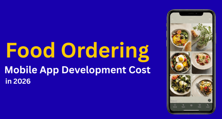 Food Ordering Mobile App Development Cost in 2026