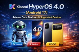Xiaomi HyperOS 4.0 (Android 17): Release Date, Features & Supported Devices